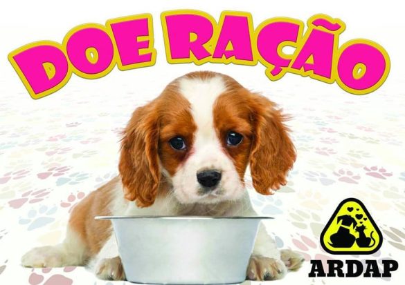 Campanha De Arrecadação De Ração Ardap Portal Chicosabetudo